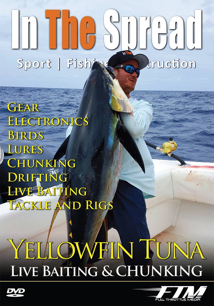 Yellowfin Tuna Chunking Drifting and Live Baiting | In The Spread
